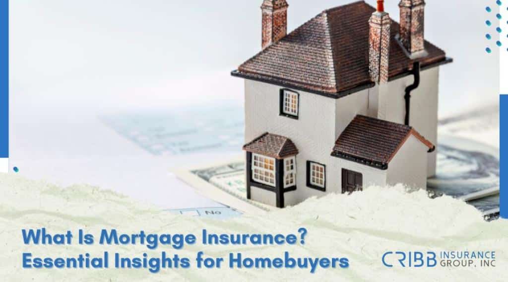 What Is Mortgage Insurance? Essential Guide for Homebuyers