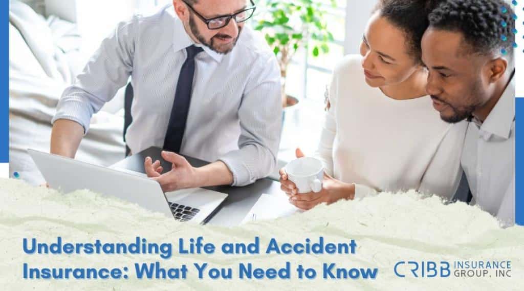 Life and Accident Insurance - What You Need to Know