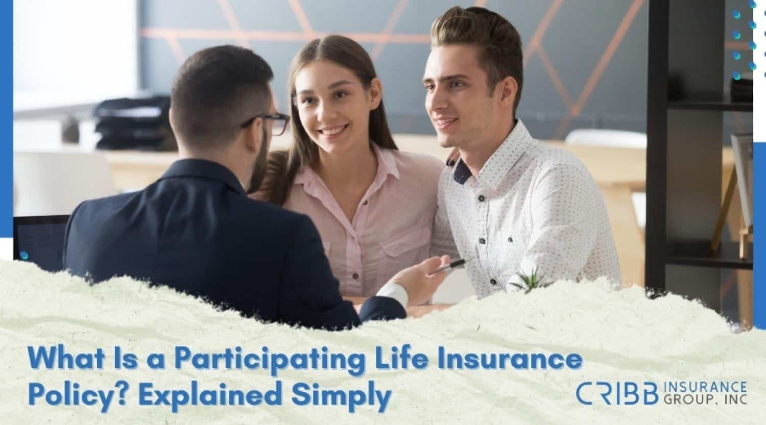 What Is a Participating Life Insurance Policy and How It Works